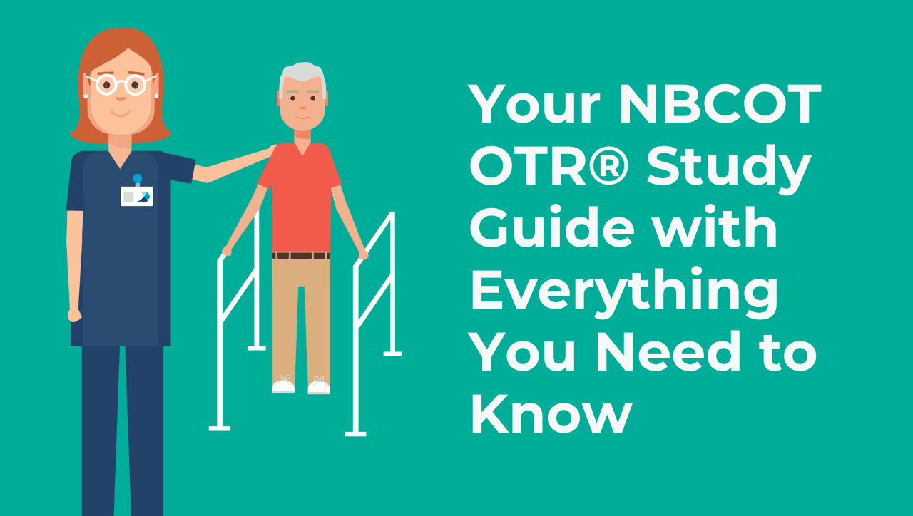 Your NBCOT OTR® Study Guide with Everything You Need to Pass