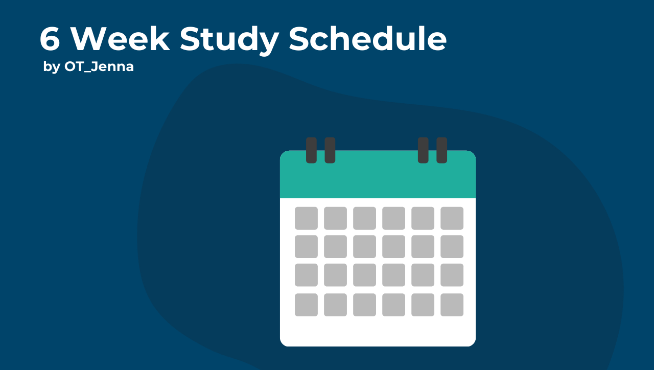 6 Week NBCOT OTR® Study Schedule by OT_Jenna
